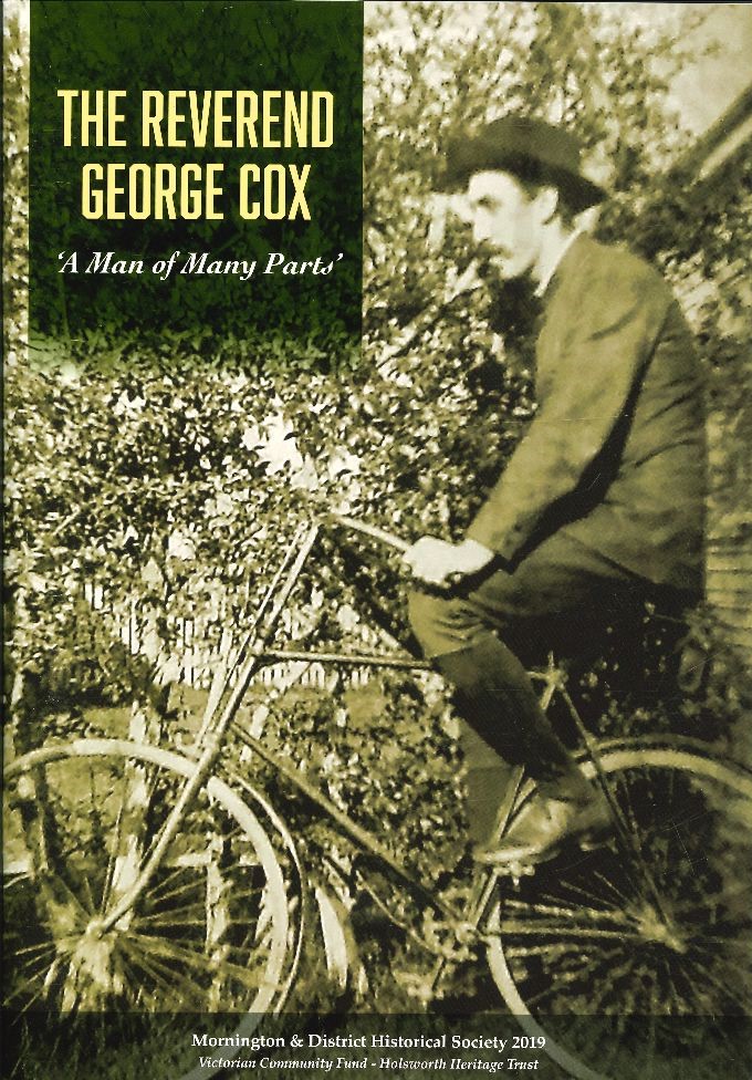 REV GEORGE COX - A MAN OF MANY PARTS - Mornington District History